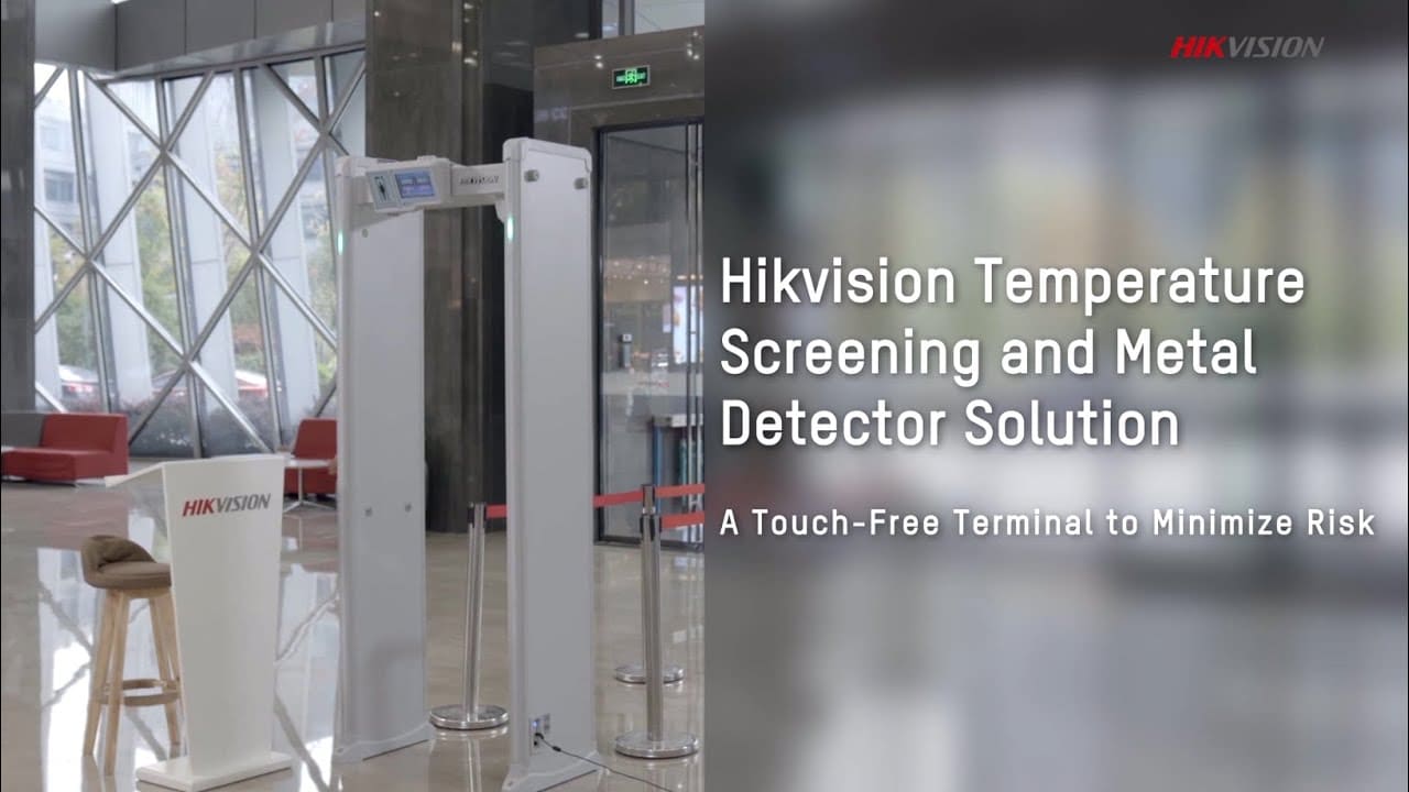 Exploring Hikvision's temperature screening and metal detector solution ...
