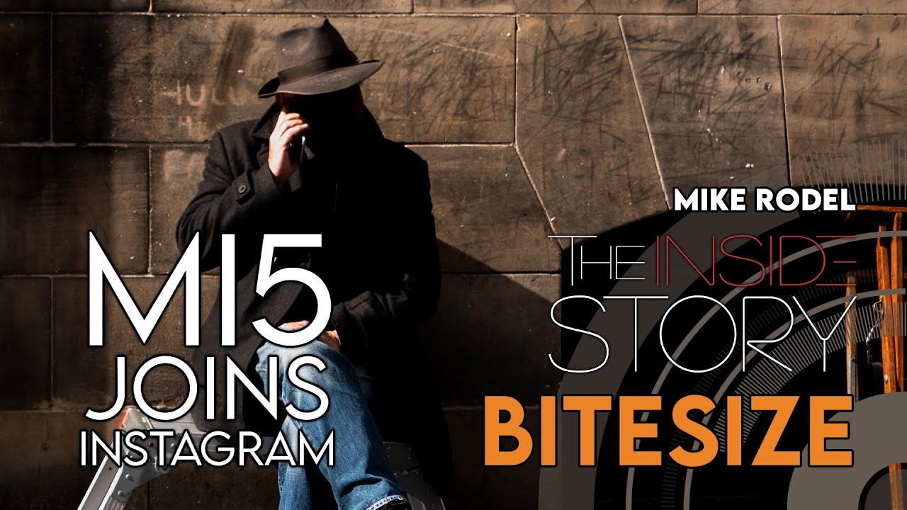 Bitesize | MI5 joins Instagram, and why you can’t ignore it, with The ...