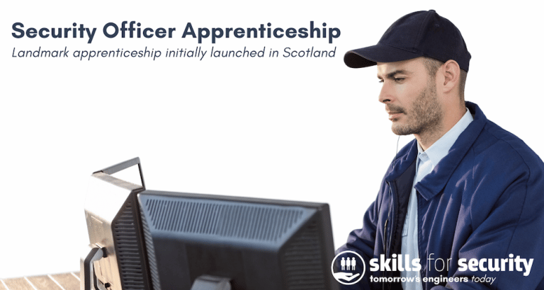 Skills for Security launches new apprenticeship in Scotland - Security ...