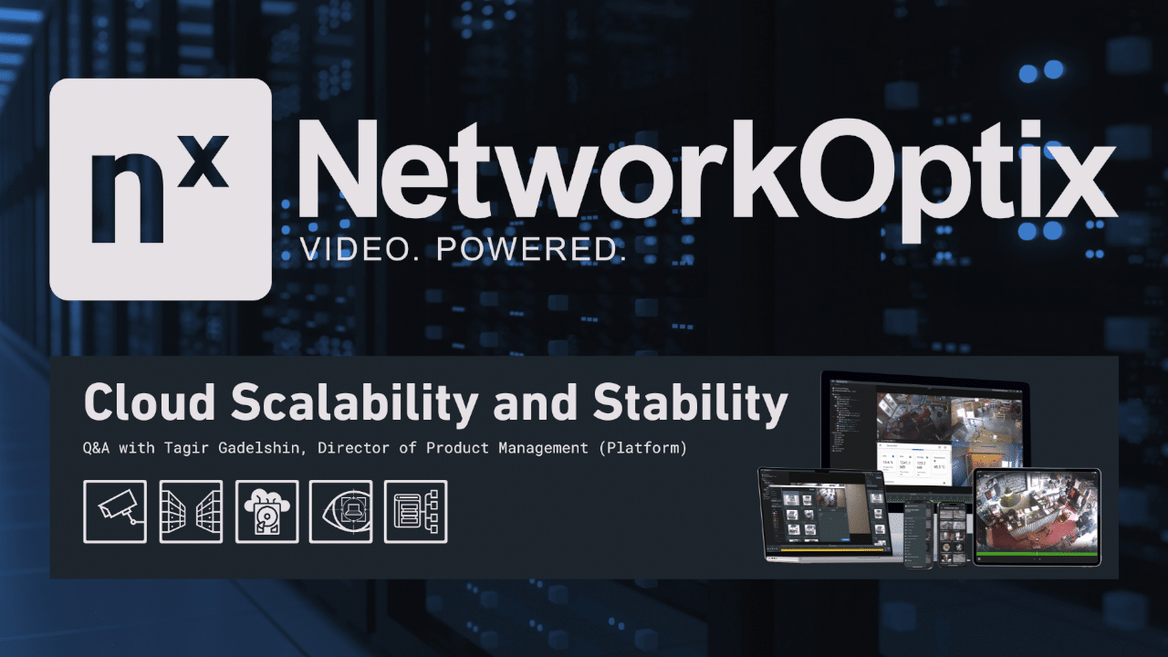 Optimising cloud stability: A Q&A with Network Optix Director of ... Optimising cloud stability: A Q&A with Network Optix Director of ...