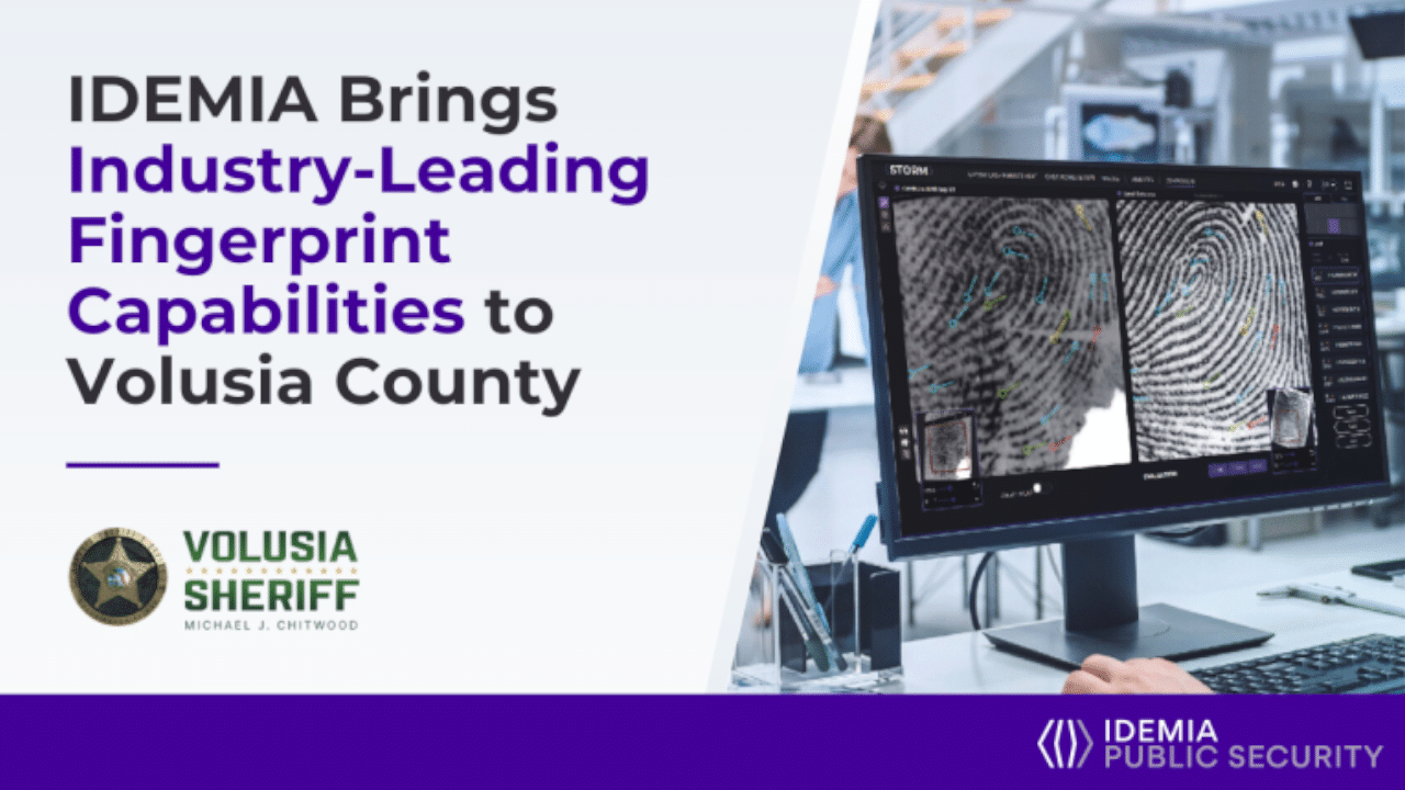 IDEMIA brings fingerprint capabilities to Volusia County - Security On ...