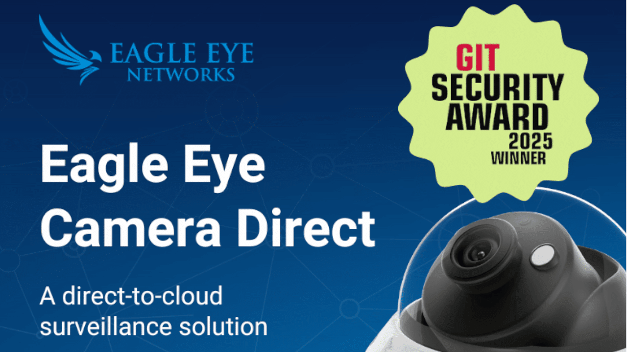 Eagle Eye Camera Direct wins GIT Security Award 2025 - Security On ...