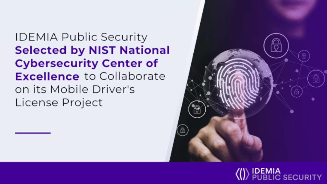 IDEMIA Public Security selected by NIST National Cybersecurity Center ...