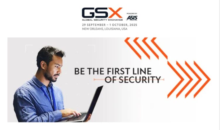 Global Security Exchange (GSX) 2025 issues call for speakers - Security ...