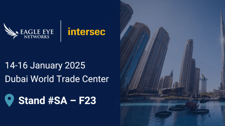Eagle Eye Networks showcase AI-powered cloud video surveillance at Intersec 2025 - Security On ...