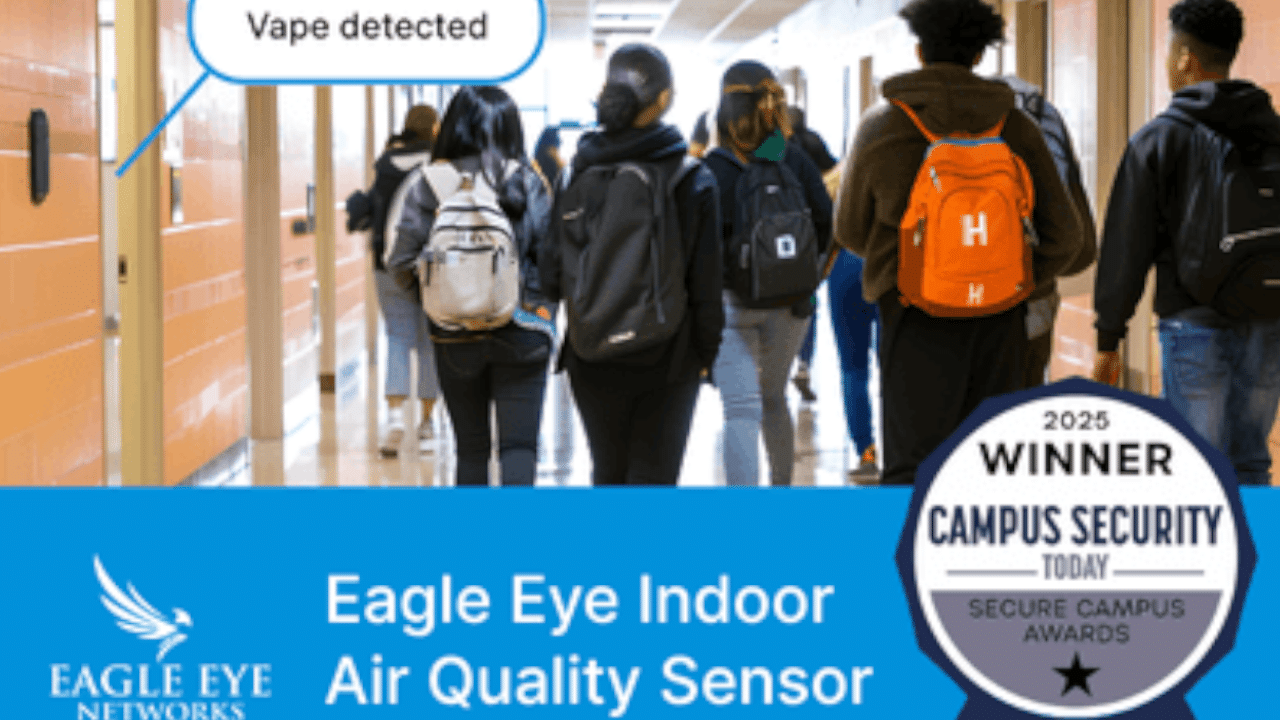 Eagle Eye Networks wins top honours for vape detection with Secure ...